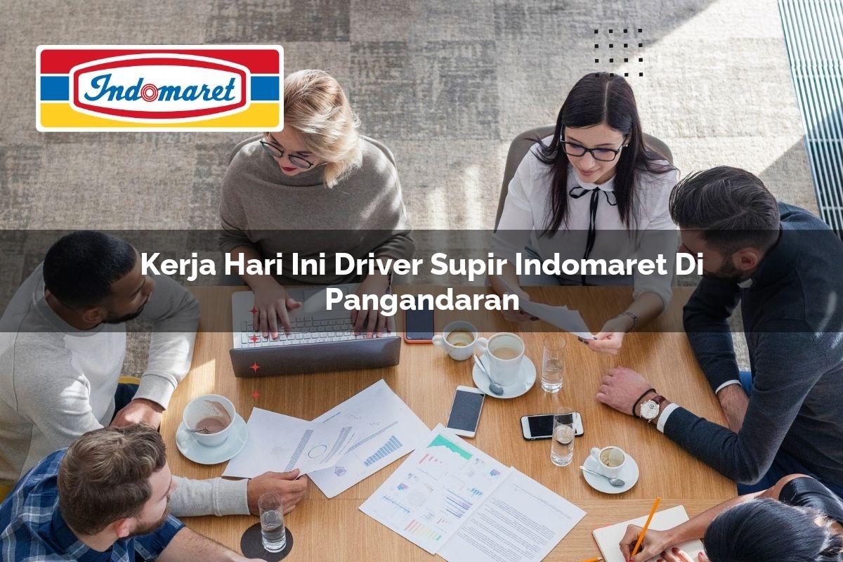Kerja Hari Ini Driver / Supir Indomaret di Pangandaran Tahun 2025 | Ayo24