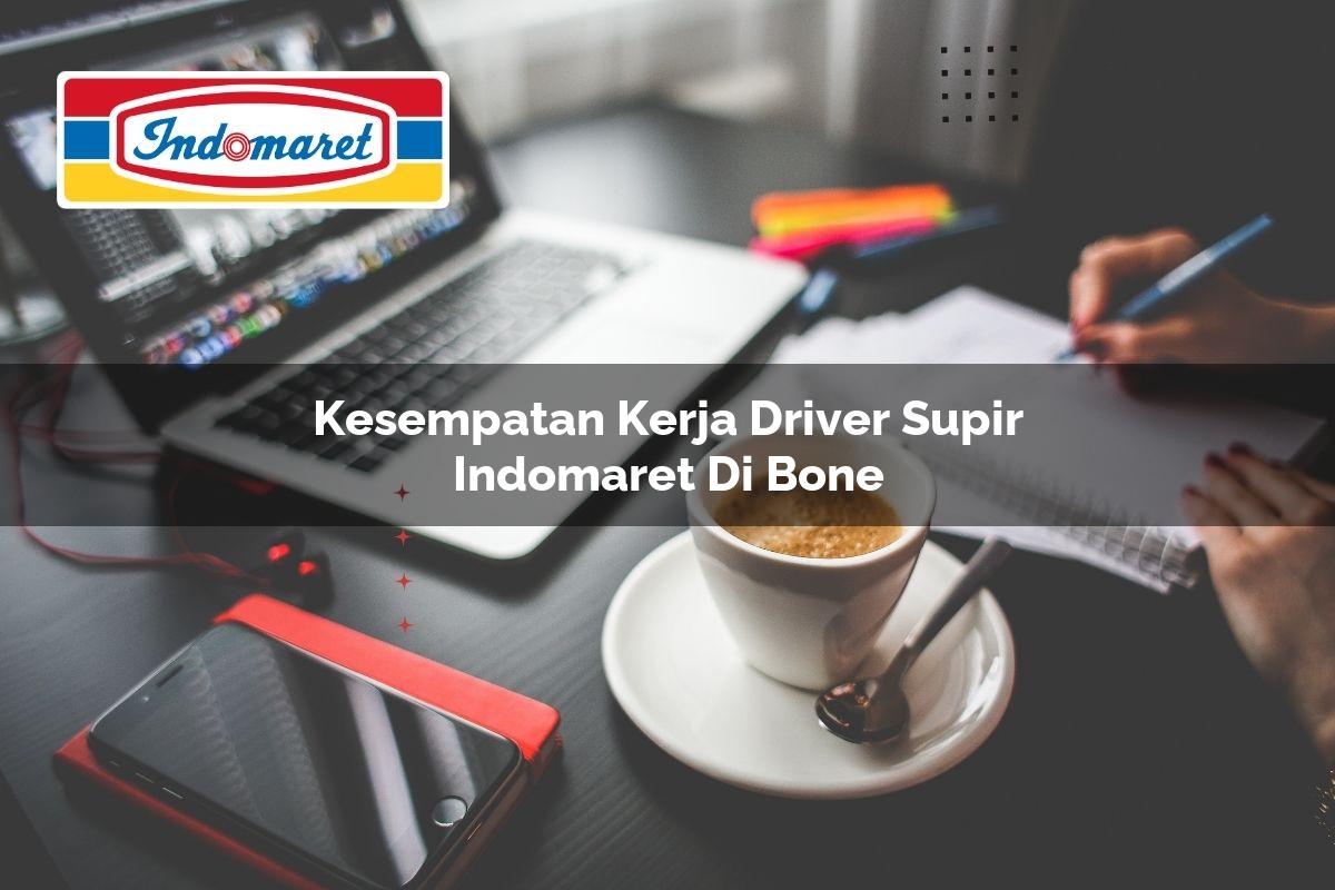 Kesempatan Kerja Driver / Supir Indomaret di Bone Tahun 2025 | Ayo24