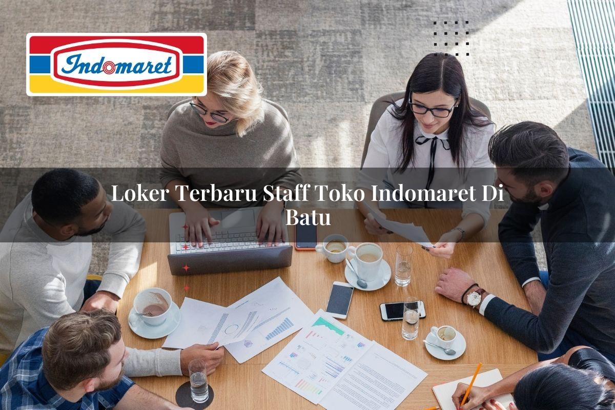 Loker Terbaru Staff Toko Indomaret di Batu Tahun 2025 | Ayo24